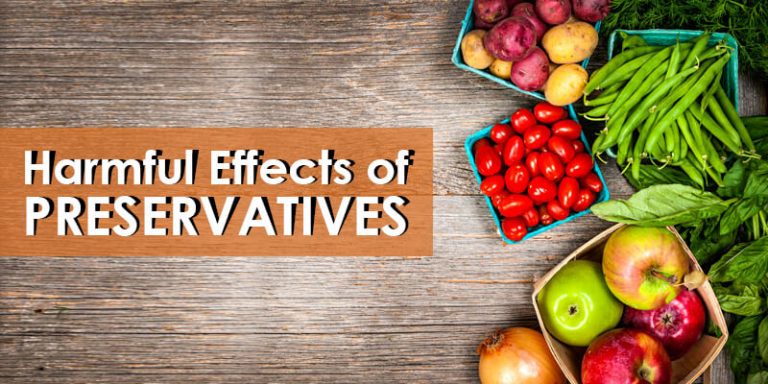 Harmful Effects of Preservatives on your Health