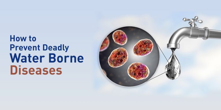 Waterborne Diseases are Deadlier - 5 Tips to Prevent Them